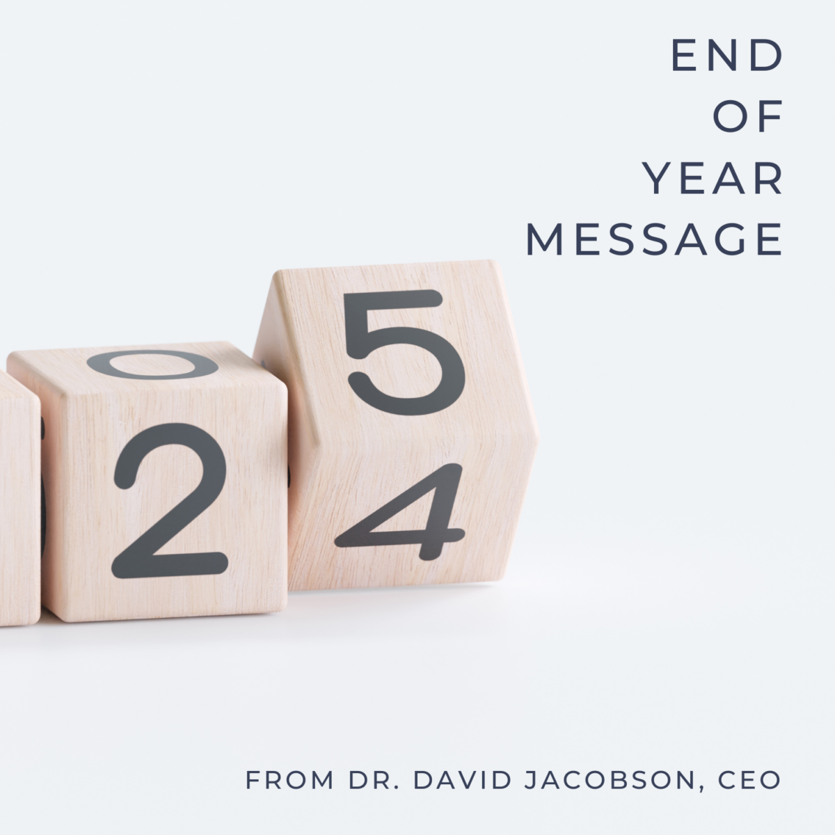 2024 End of Year Message from Dr. David Jacobson, CEO | Employee ...